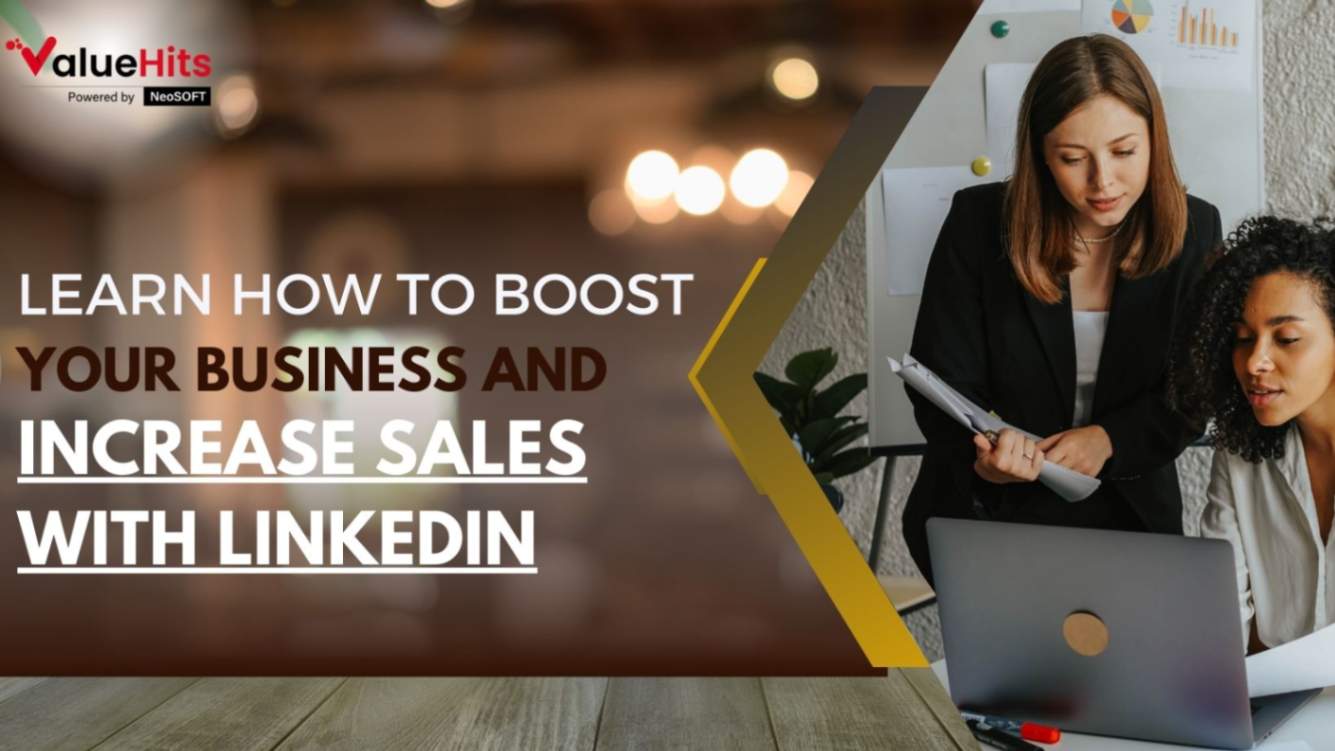 Learn How to Boost your Business and Increase Sales with LinkedIn ...